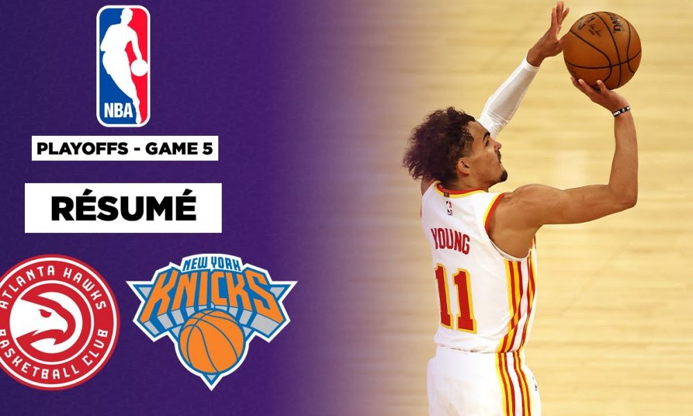 RESUME – VF – NBA Playoffs : Les Hawks climatisent une dernière fois le ... RESUME – VF – NBA Playoffs : Les Hawks climatisent une dernière fois le ...